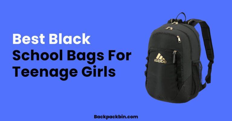 5 Best Black School Bags For Teenage Girls [2026 Guide]